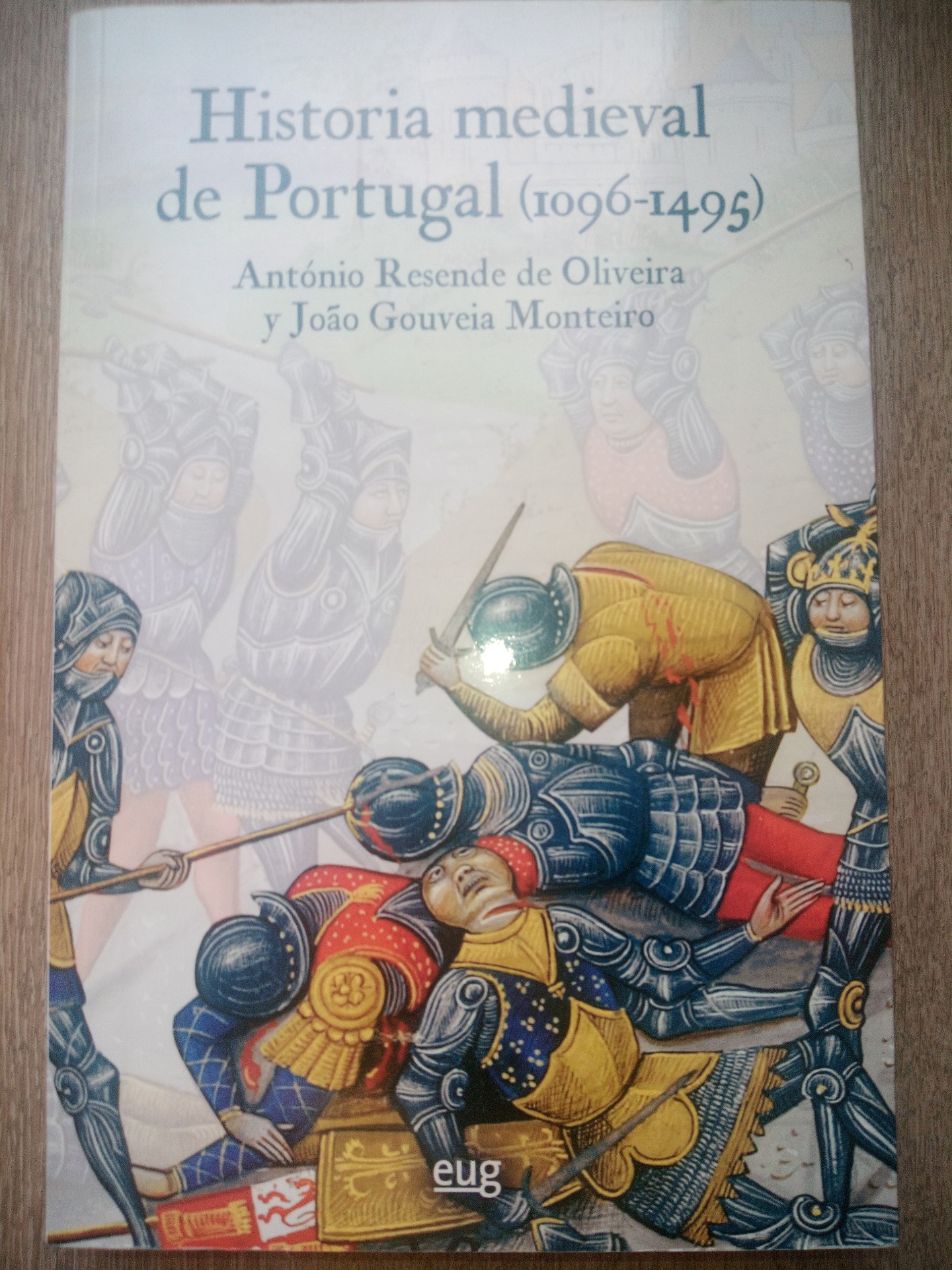 Tan cerca, tan lejos. Historia medieval de Portugal (1096-1495), de ...
